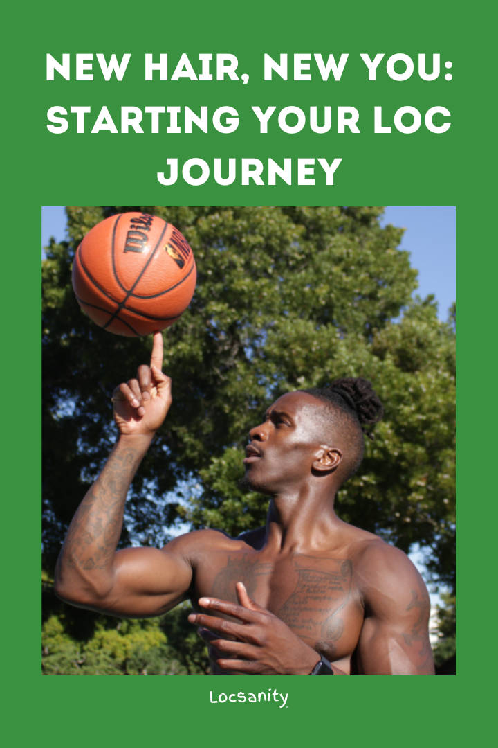 New Hair, New You: Starting Your Loc Journey – Locsanity