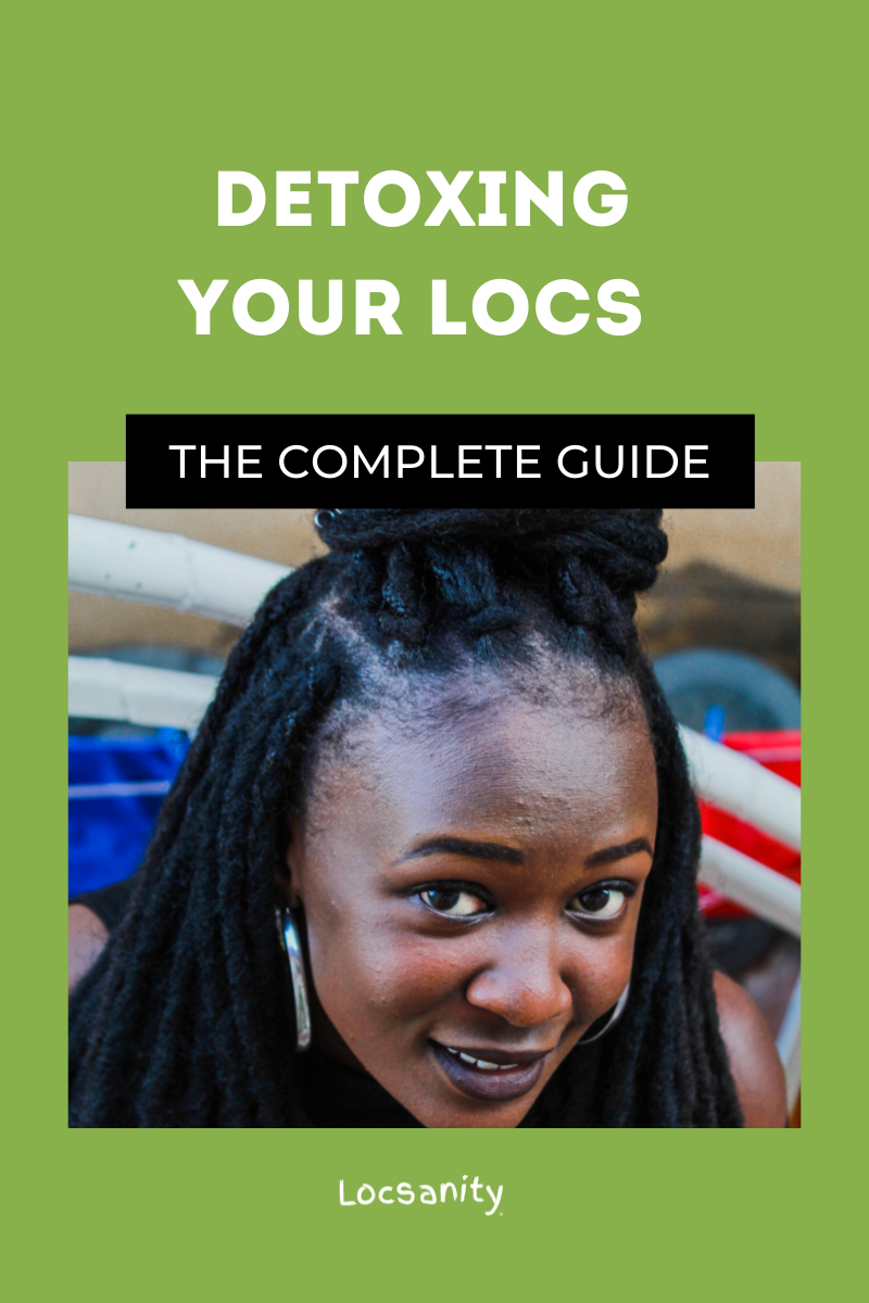 Detoxing Your Locs: The Complete Guide – Locsanity