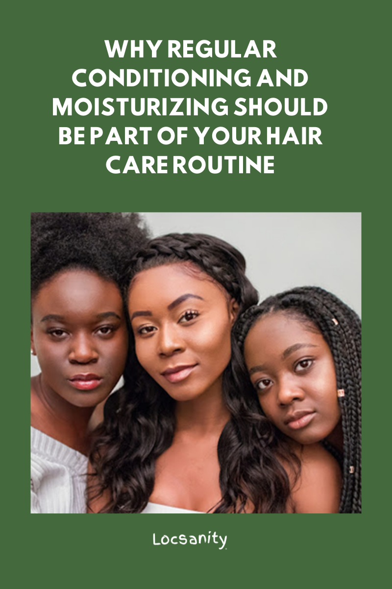 Why Regular Conditioning and Moisturizing Should Be Part of Your Hair ...