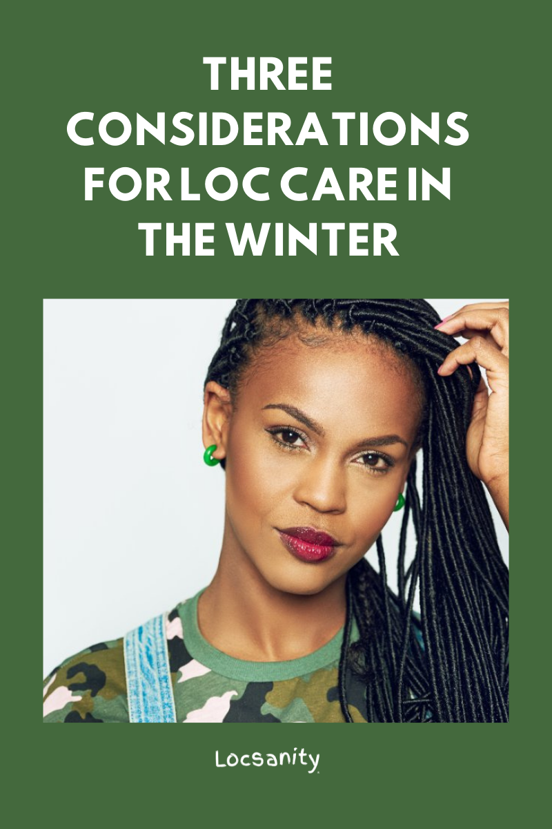 Three Considerations for Loc Care in the Winter – Locsanity